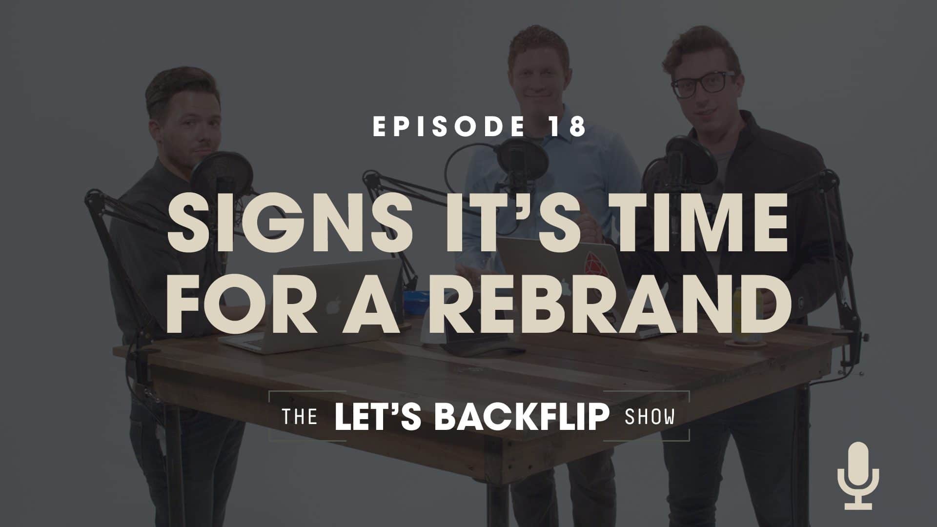 Signs It’s Time | Backflip Creative Marketing